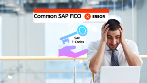 SAP FICO Troubleshooting Guide to Resolving Key FI/CO Errors